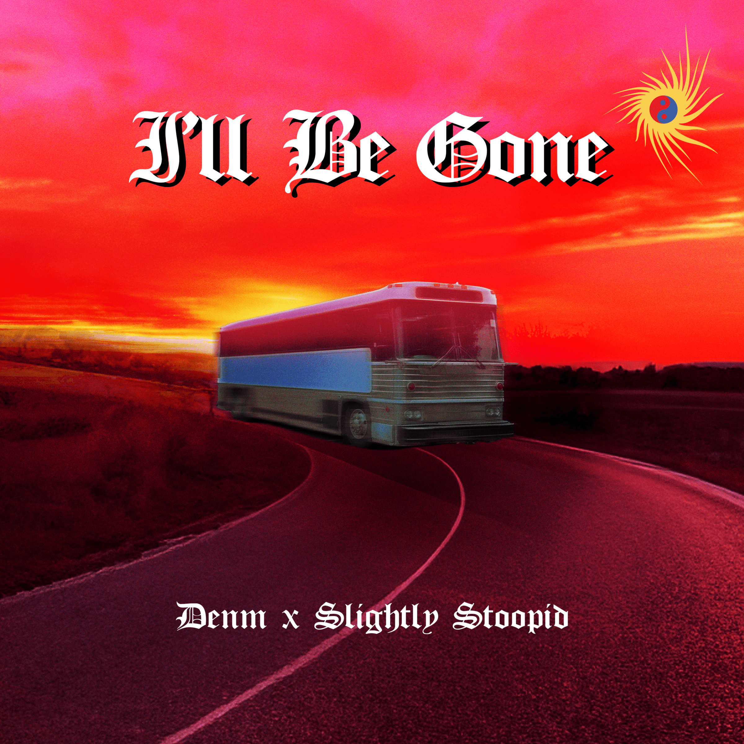 DENM & Slightly Stoopid's New Single "I'll Be Gone" is Out Now ...